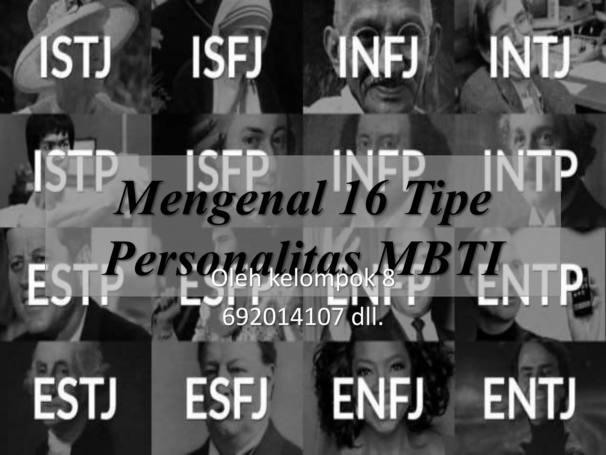Mengenal 16 tipe personalitas mbti | PPTX