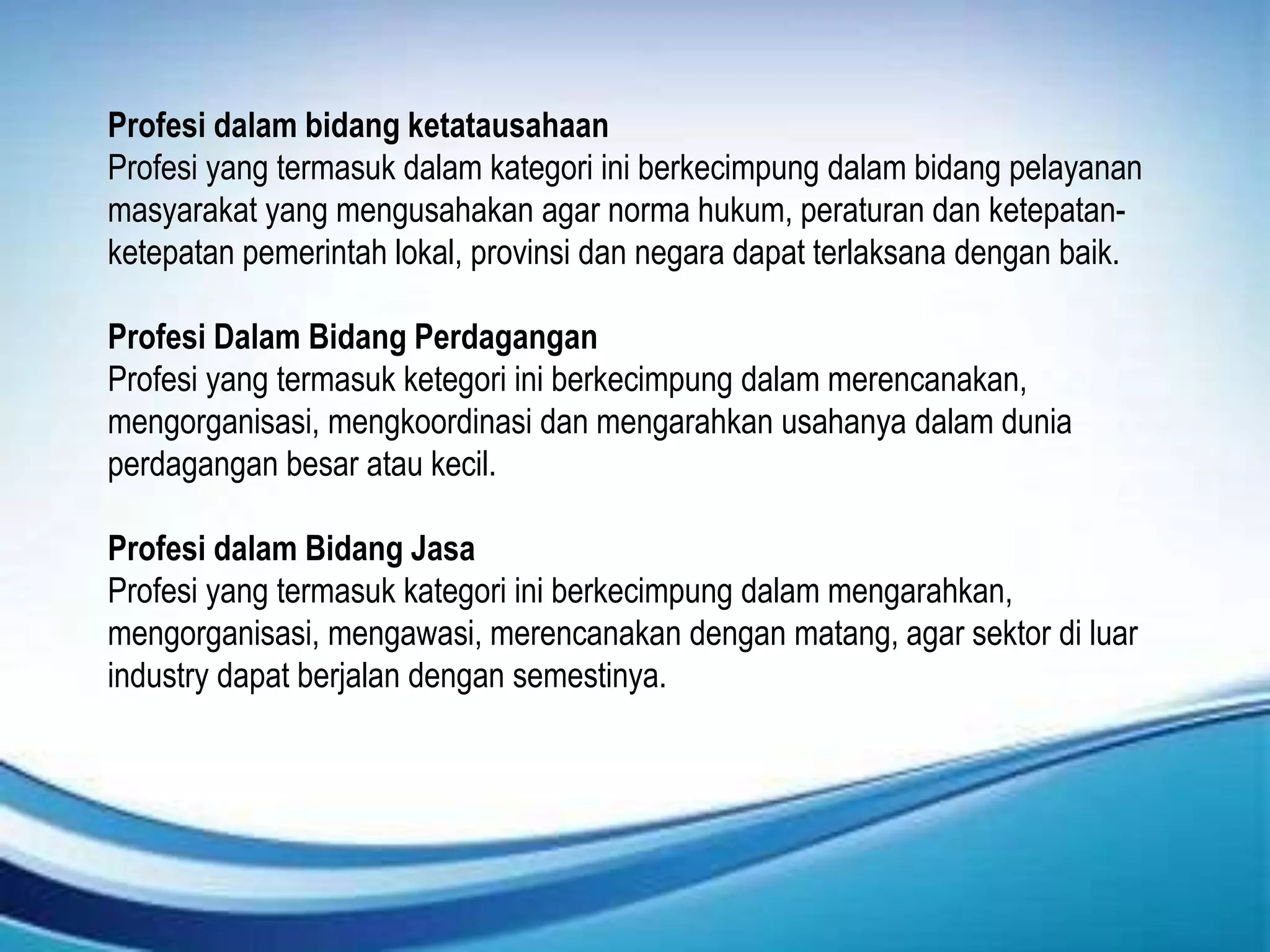 MENGENAL BERBAGAI JENIS PROFESI DI MASYAKARAT.pptx