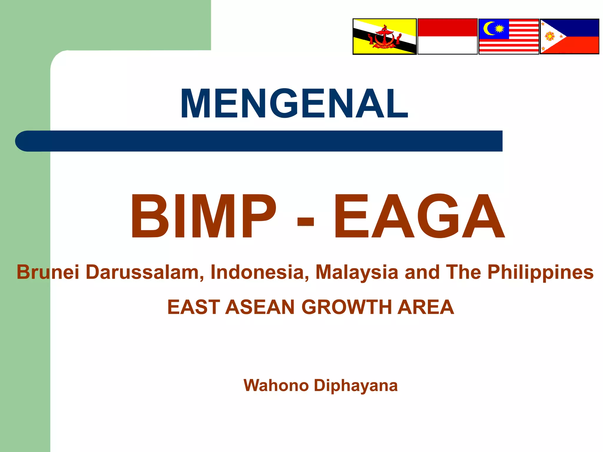 Mengenal BIMP EAGA | PPT