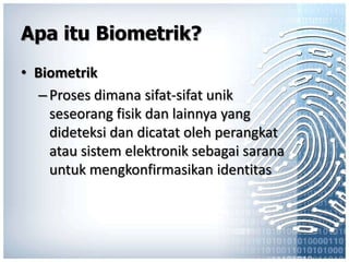 Mengenal Biometrik | PPTX