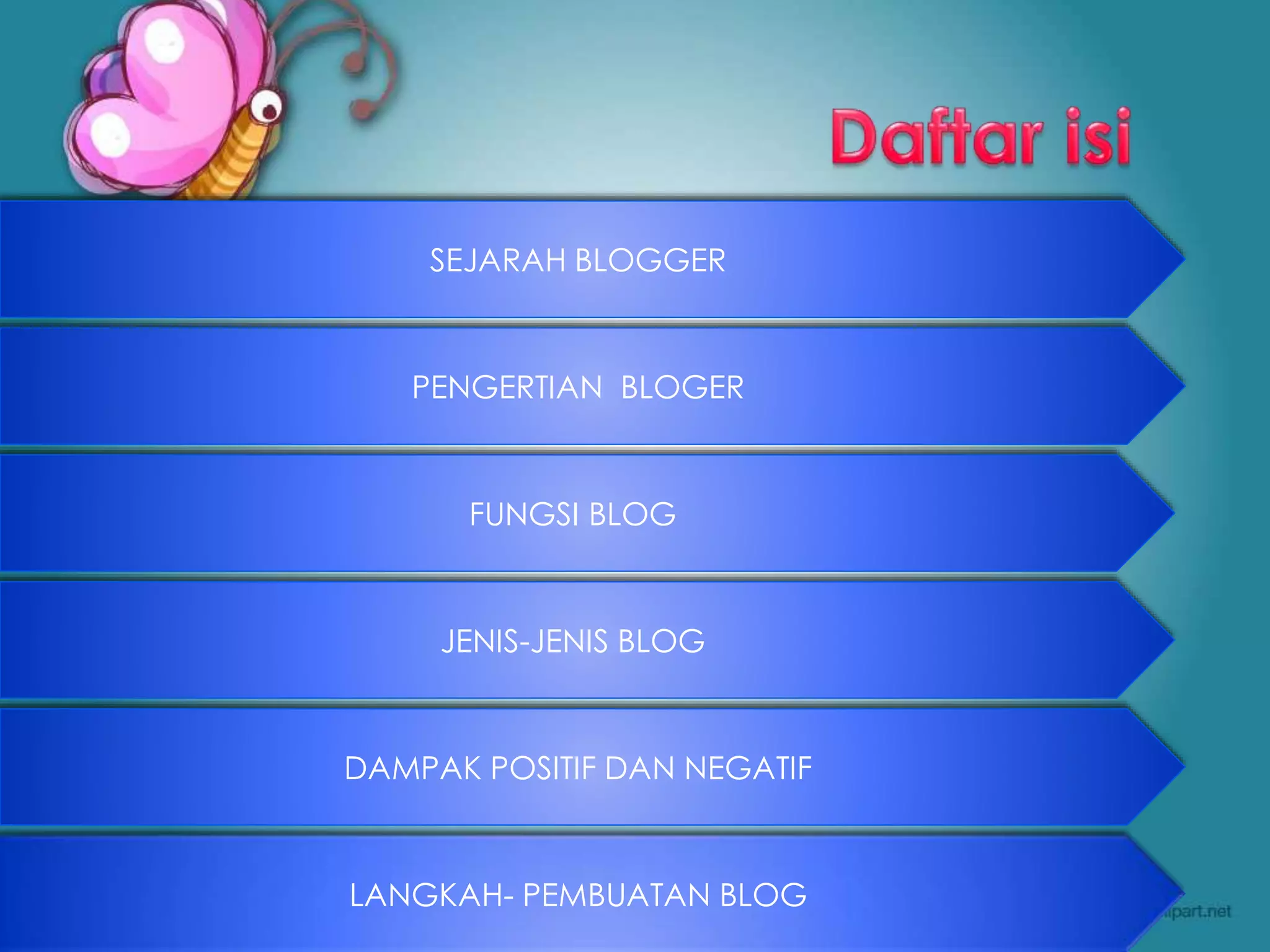 pengertian bloger dan cara membuat nya | PPT