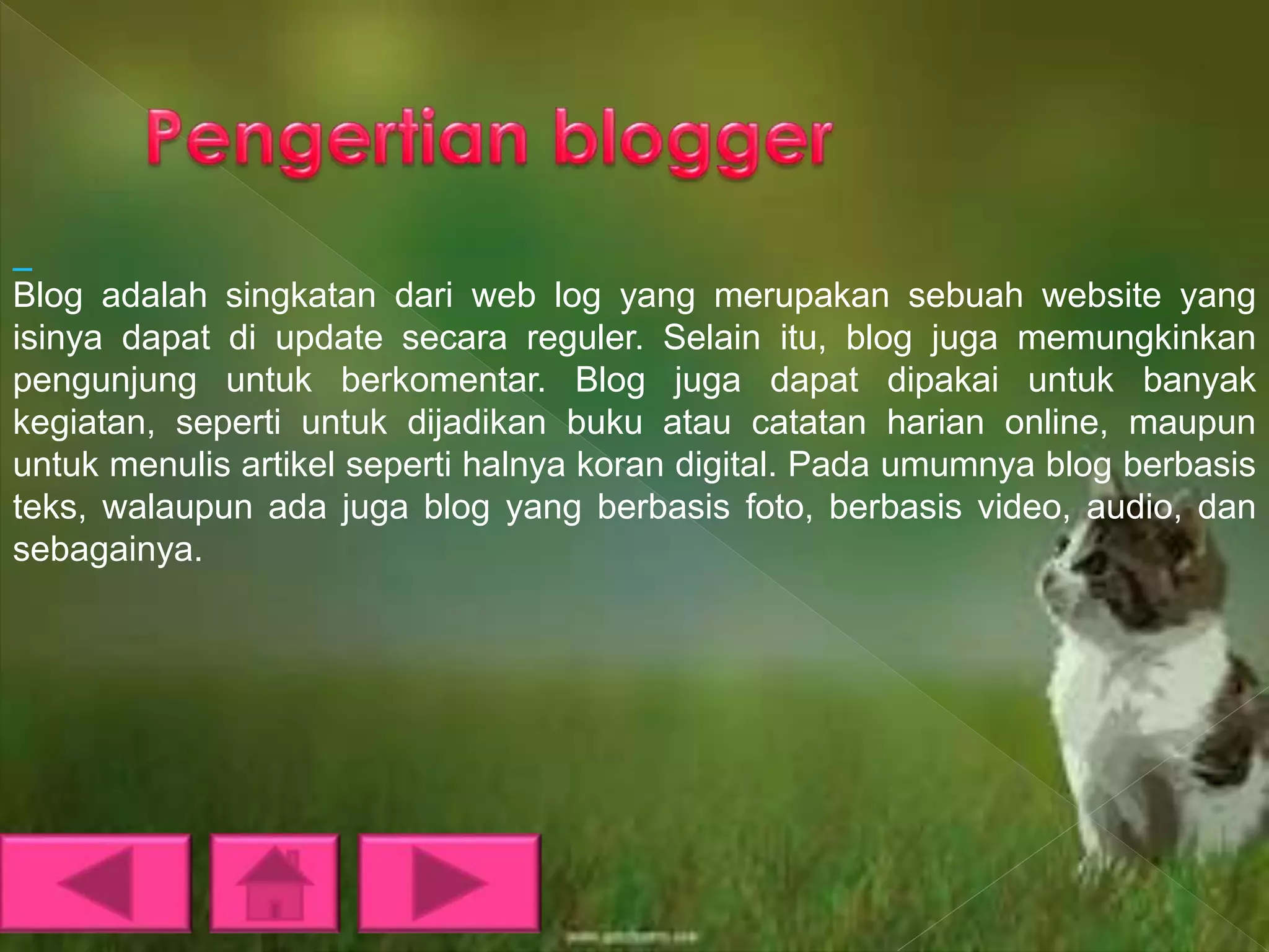 pengertian bloger dan cara membuat nya | PPT