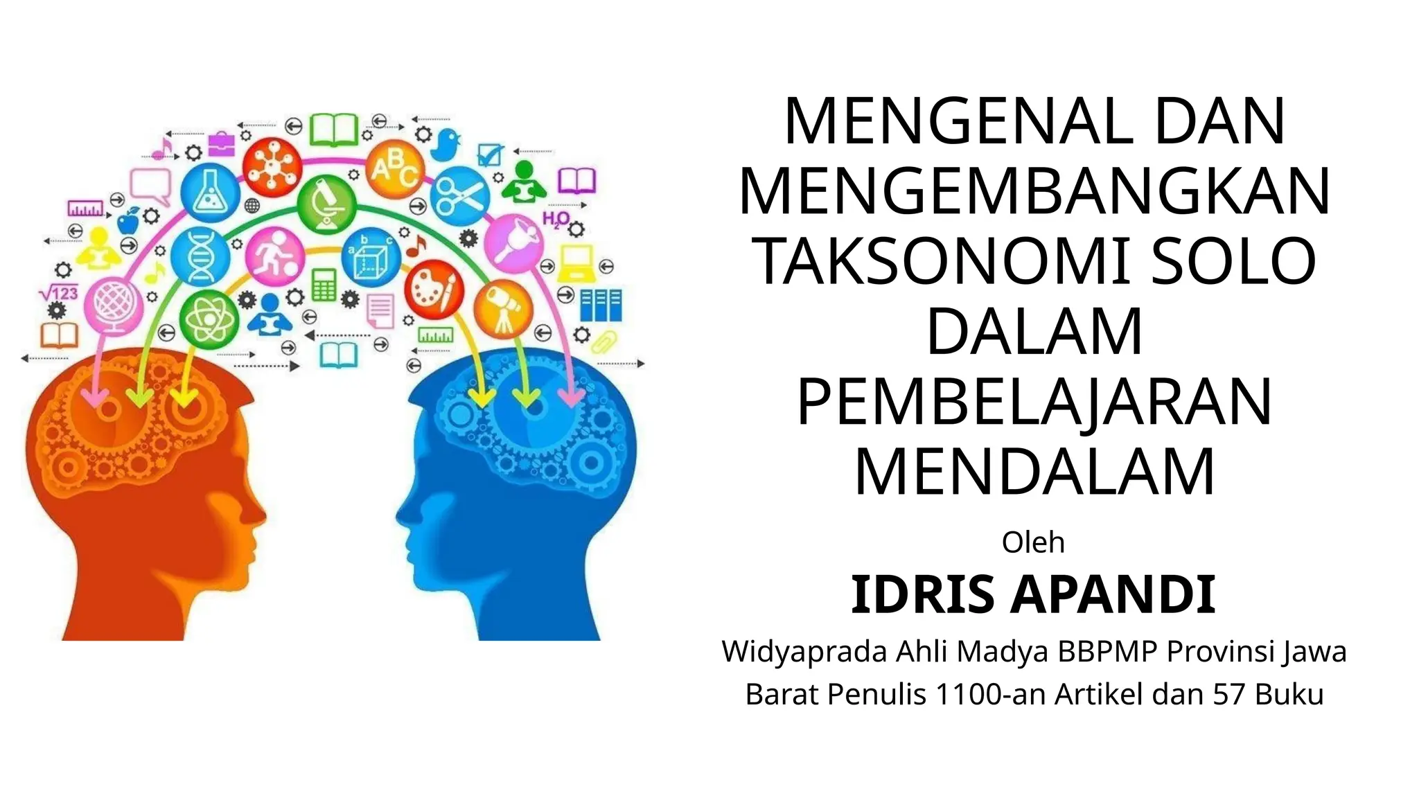 MENGENAL DAN MENGEMBANGKAN TAKSONOMI SOLO DALAM DEEP LEARNING.pptx