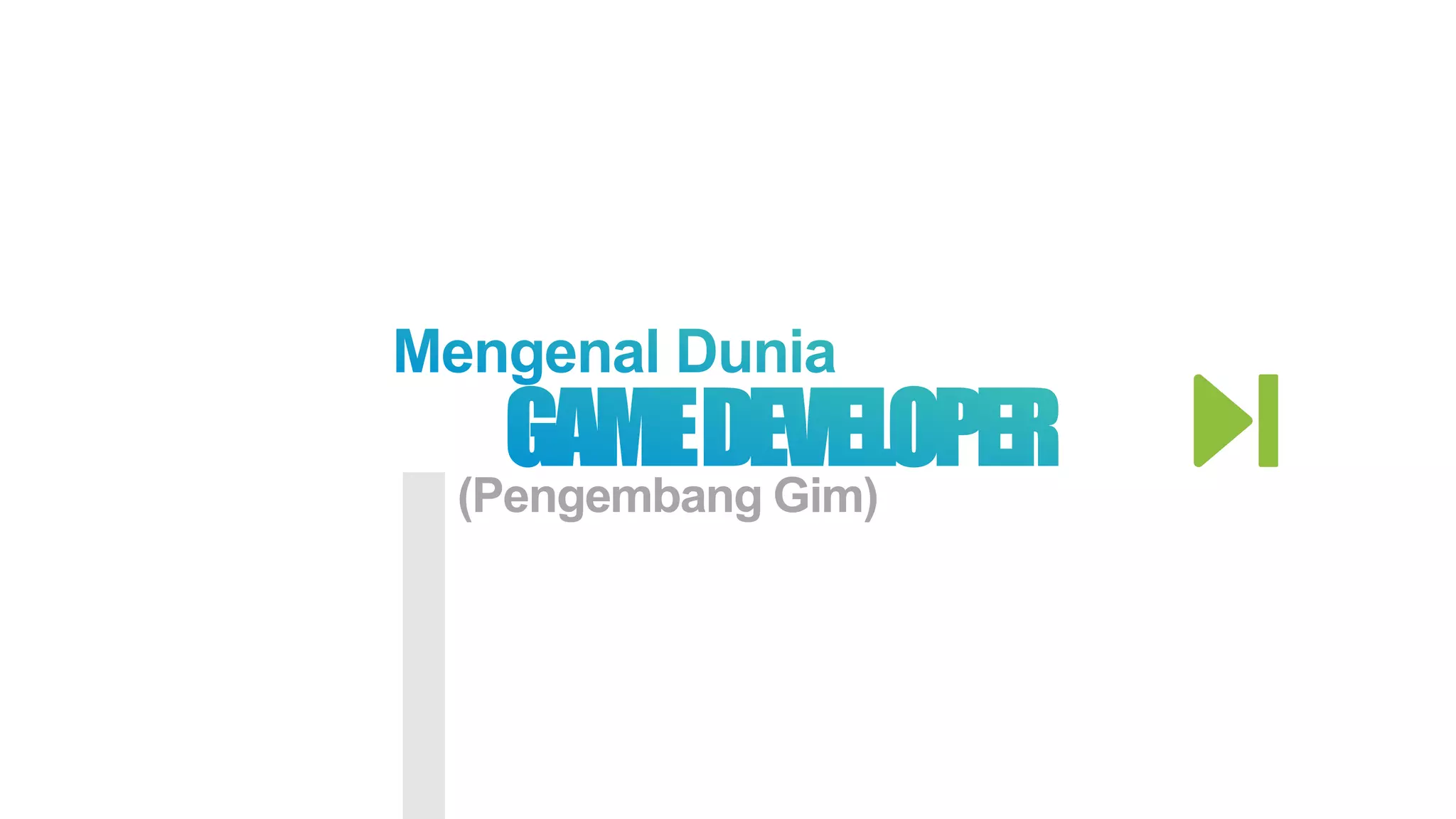 Mengenal dunia game developer | PPTX