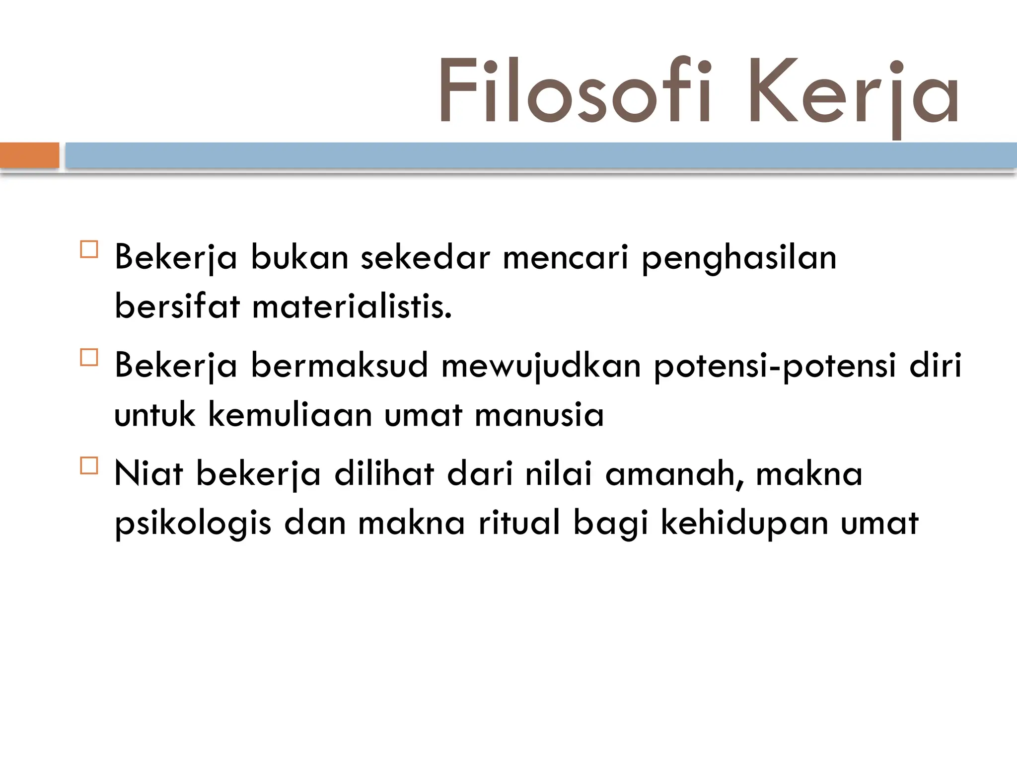 Mengenal filosofi dan etos kerja yang baik dan benar pada kehidupan ...