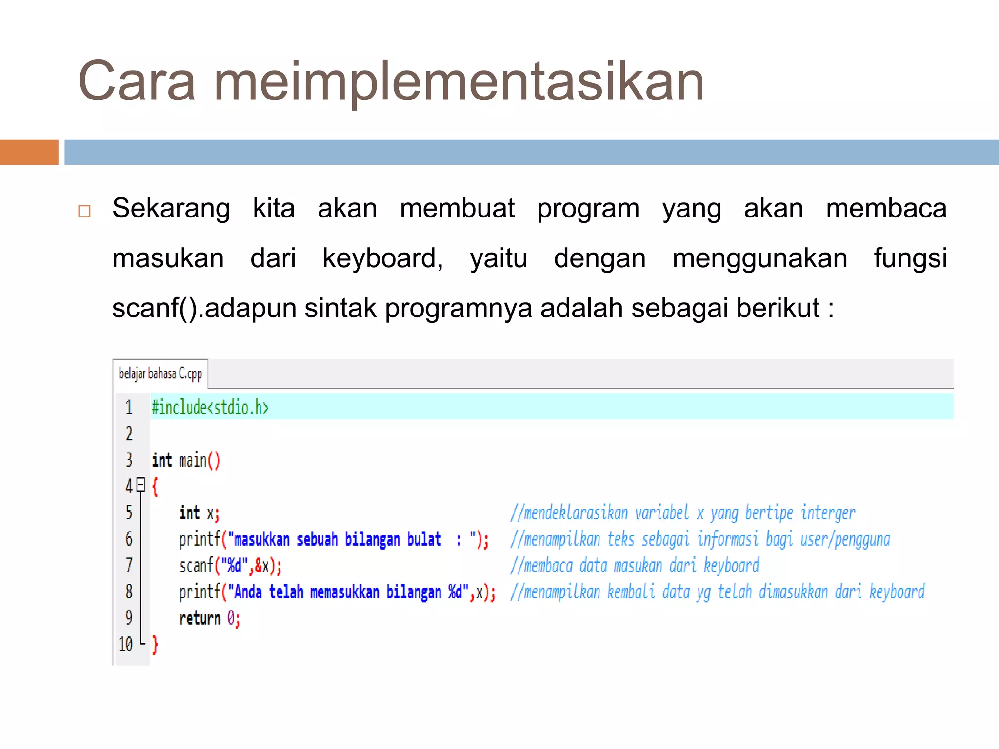 Mengenal fungsi scanf() dan printf() | PPTX