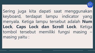 MENGENAL FUNGSI TIAP TOMBOL PADA KEYBOARD.pptx