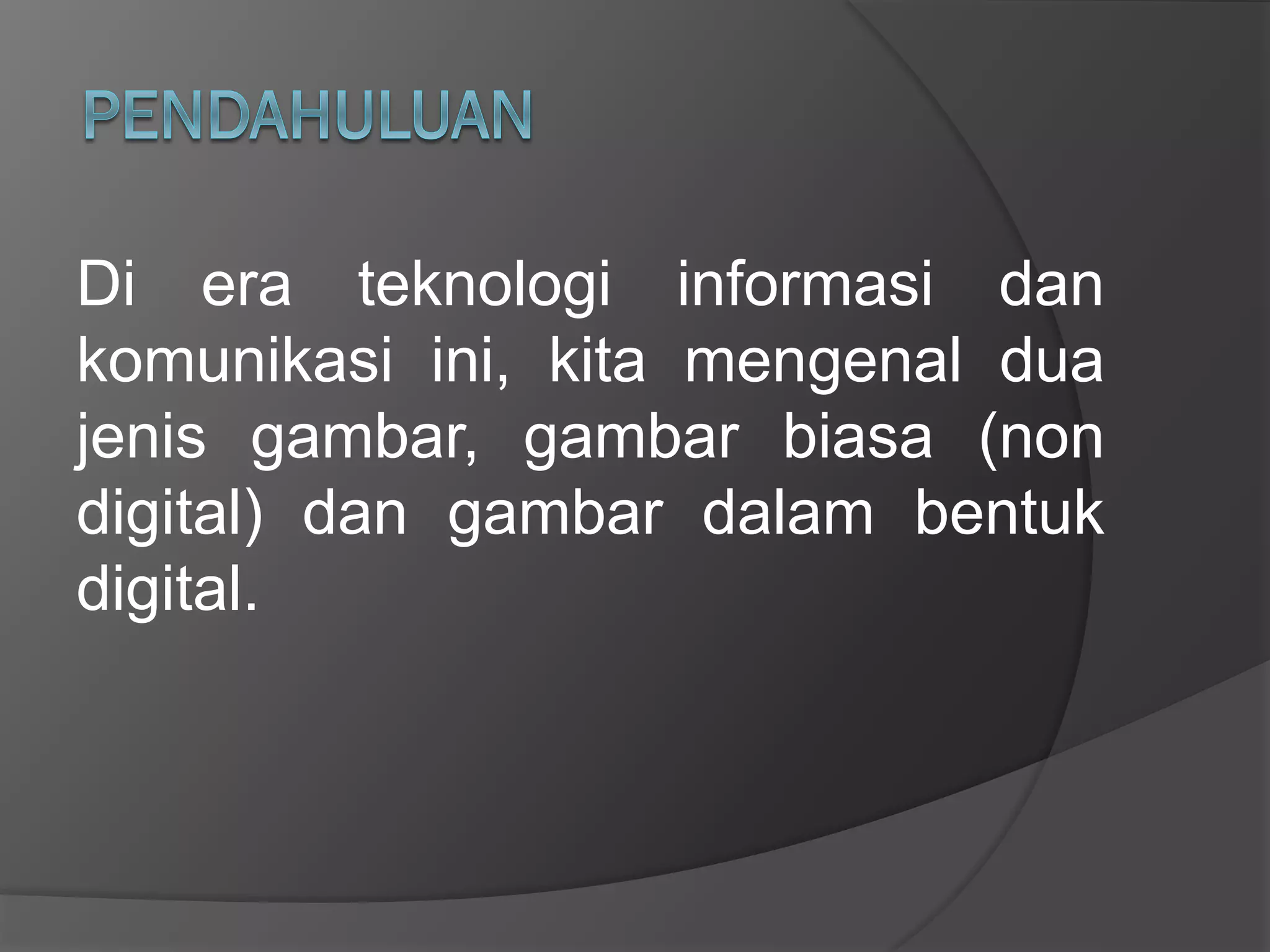 Mengenal gambar digital | PPTX