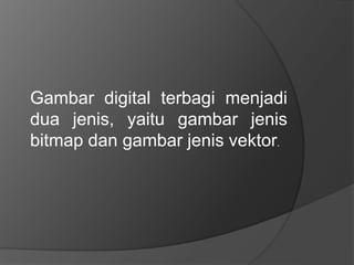 Mengenal gambar digital | PPTX