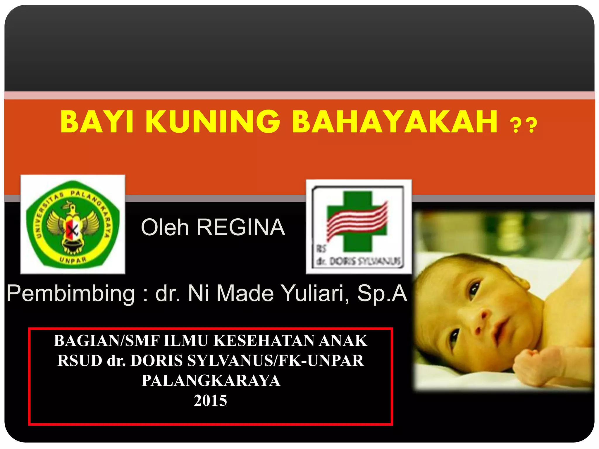 Mengenali bayi kuning dan penanganannya | PPTX