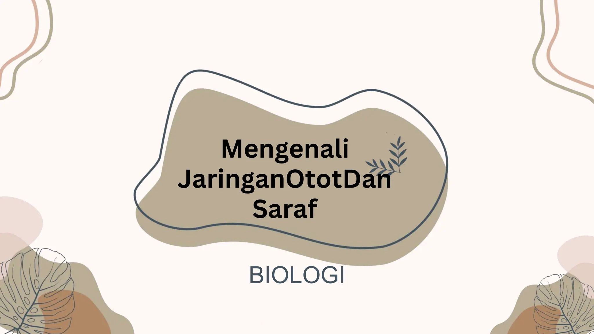 Mengenali Jaringan Otot Dan Saraf.pptx.free
