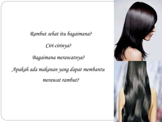 Mengenali kesehatan rambut | PPTX