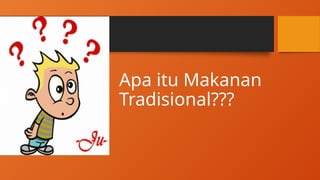 mengenali makanan tradisional kalbar 007.pptx