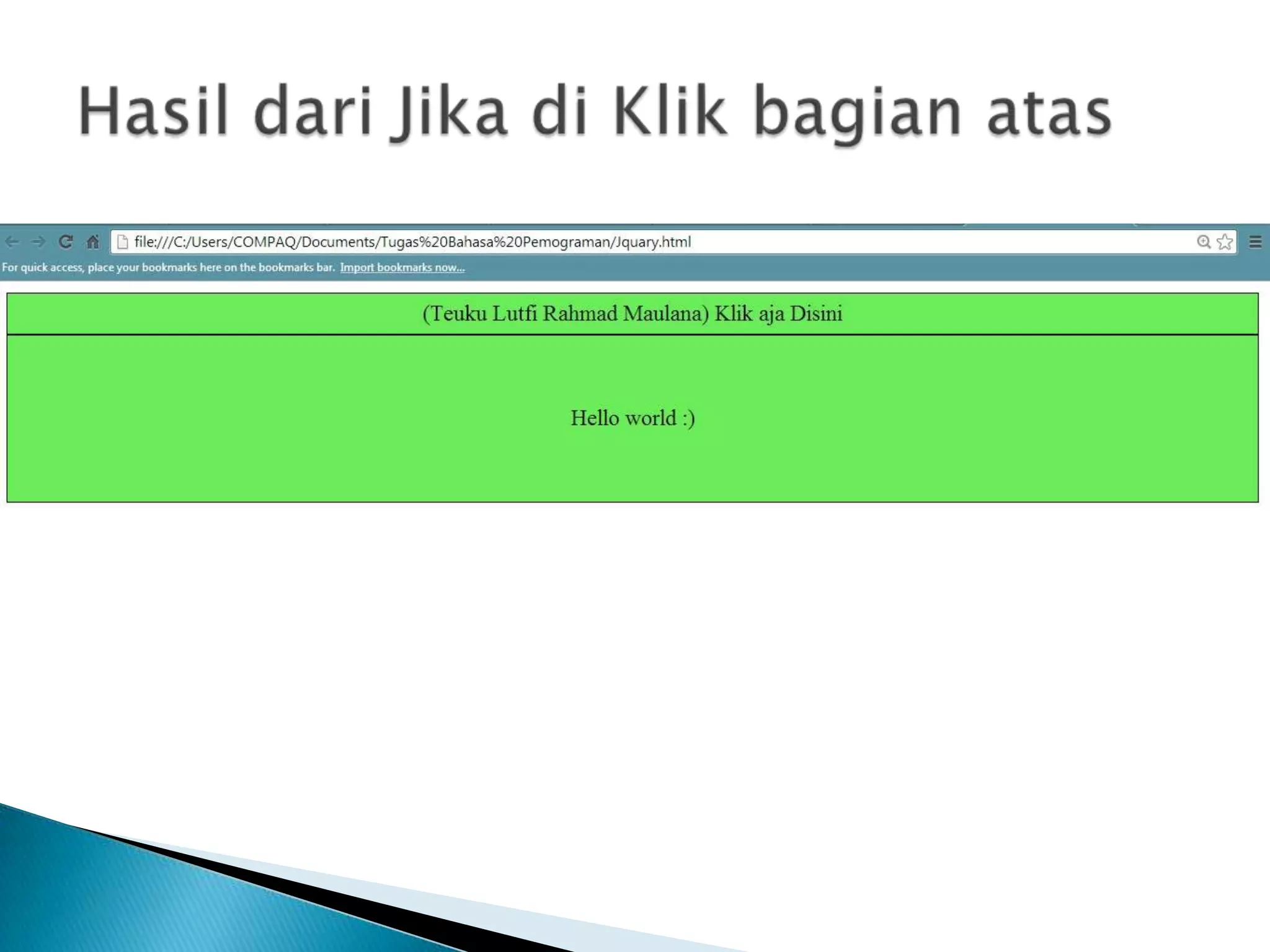 Mengenal jquery dengan Contoh Sederhana teuku lutfi rahmad maulana 1200253 | PPT