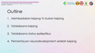 Mengenal kejang serts tatalaksana kejang | PDF