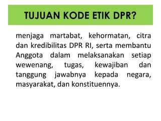Mengenal kode etik dpr | PPT