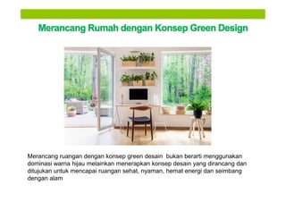 Mengenal konsep Green Desain dalam desain interior.pdf