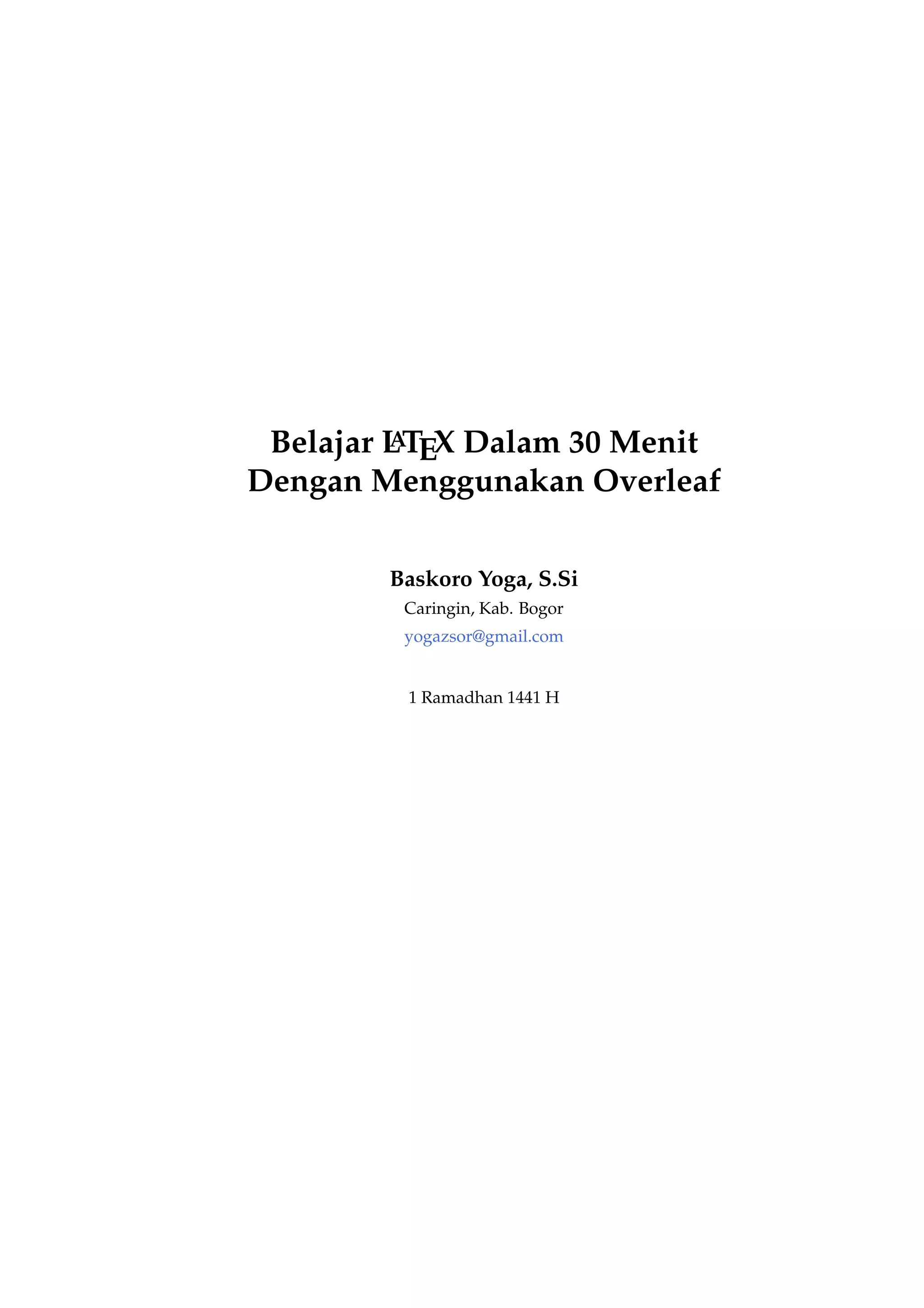 Belajar Latex dalam 30 menit dengan menggunakan overleaf | PDF