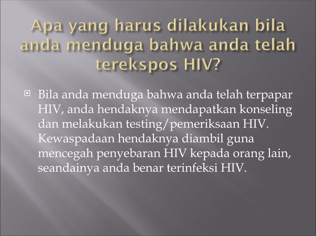 Mengenal lebih dekat Penyakit HIV-AIDS.ppt