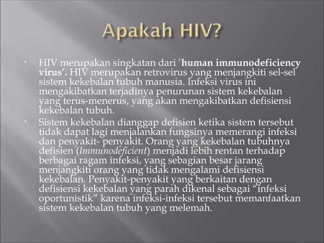 Mengenal lebih dekat Penyakit HIV-AIDS.ppt