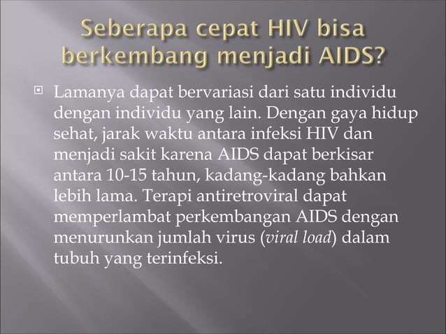 Mengenal lebih dekat Penyakit HIV-AIDS.ppt