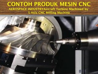 MENGENAL MESIN CNC METODE ABSOLUT DAN INKREMENTAL.pptx