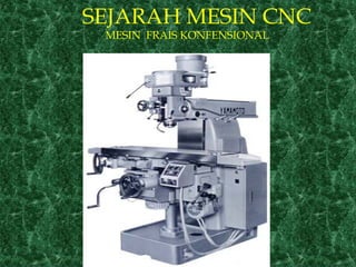 MENGENAL MESIN CNC METODE ABSOLUT DAN INKREMENTAL.pptx