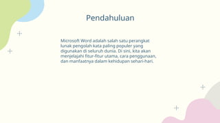 Mengenal Microsoft Word dan cara penggunaannya | PPTX