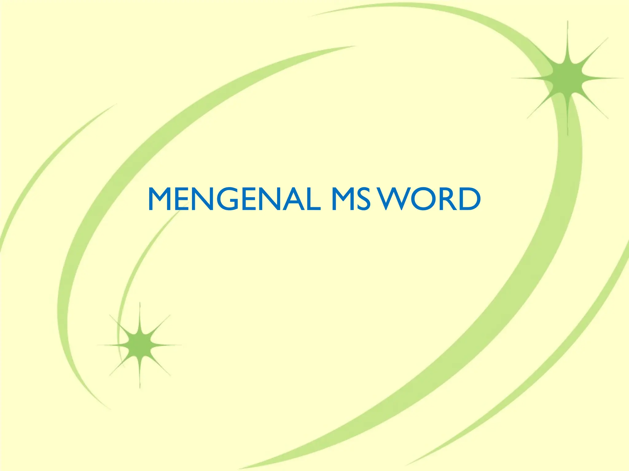 MENGENAL_MS_WORD untuk pemula yang ingin belajar.pptx