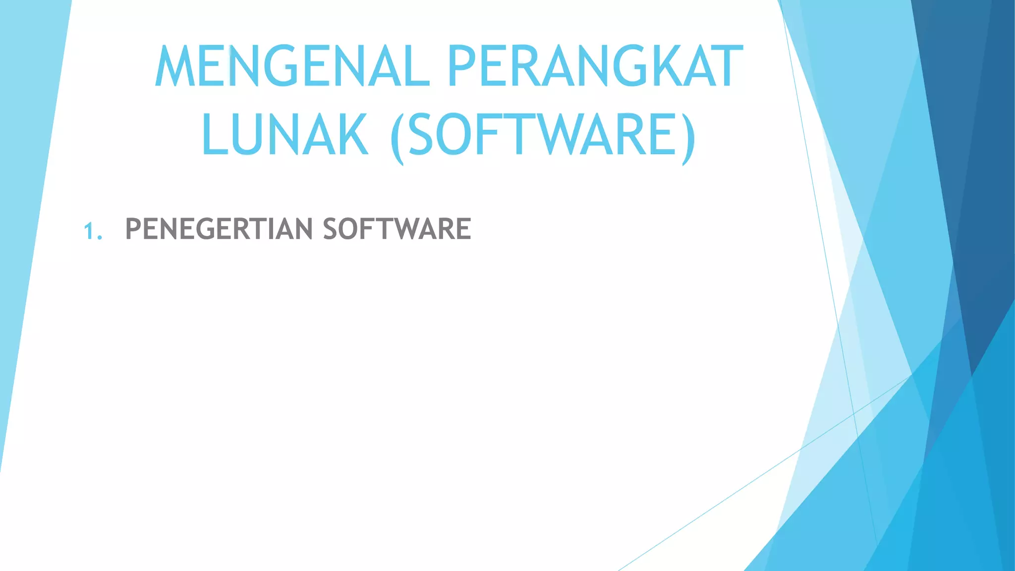 Mengenal perangkat lunak (software) | PPTX