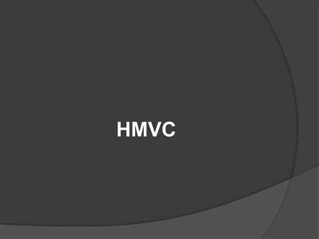 Mengenal pola HMVC | PPT