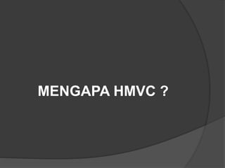 Mengenal pola HMVC | PPT