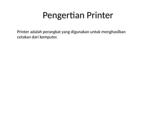 Mengenal Macam -macam Printer Office .pptx