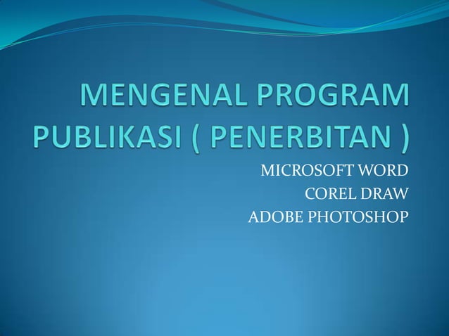 Mengenal program publikasi ( penerbitan ) | PPT