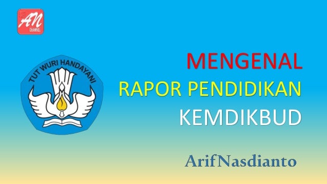 Mengenal rapor pendidikan by arifnasdianto1.pptx