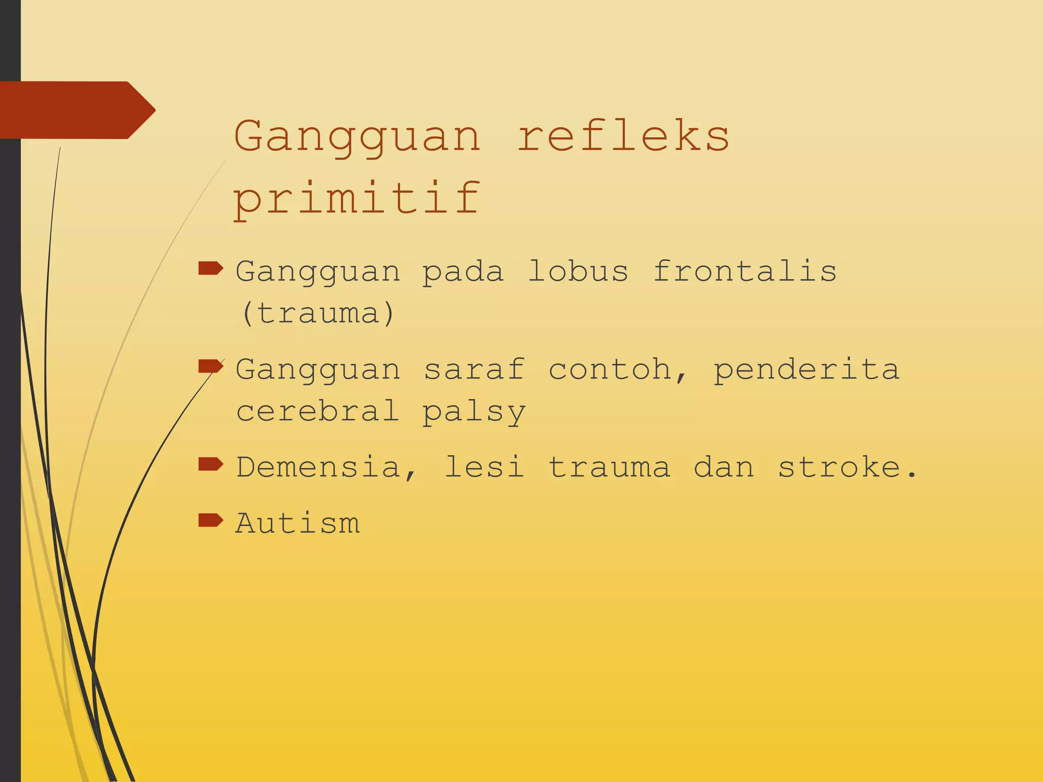 Mengenal refleks-refleks fisiologis primitif pada bayi baru 2019 (1).pptx