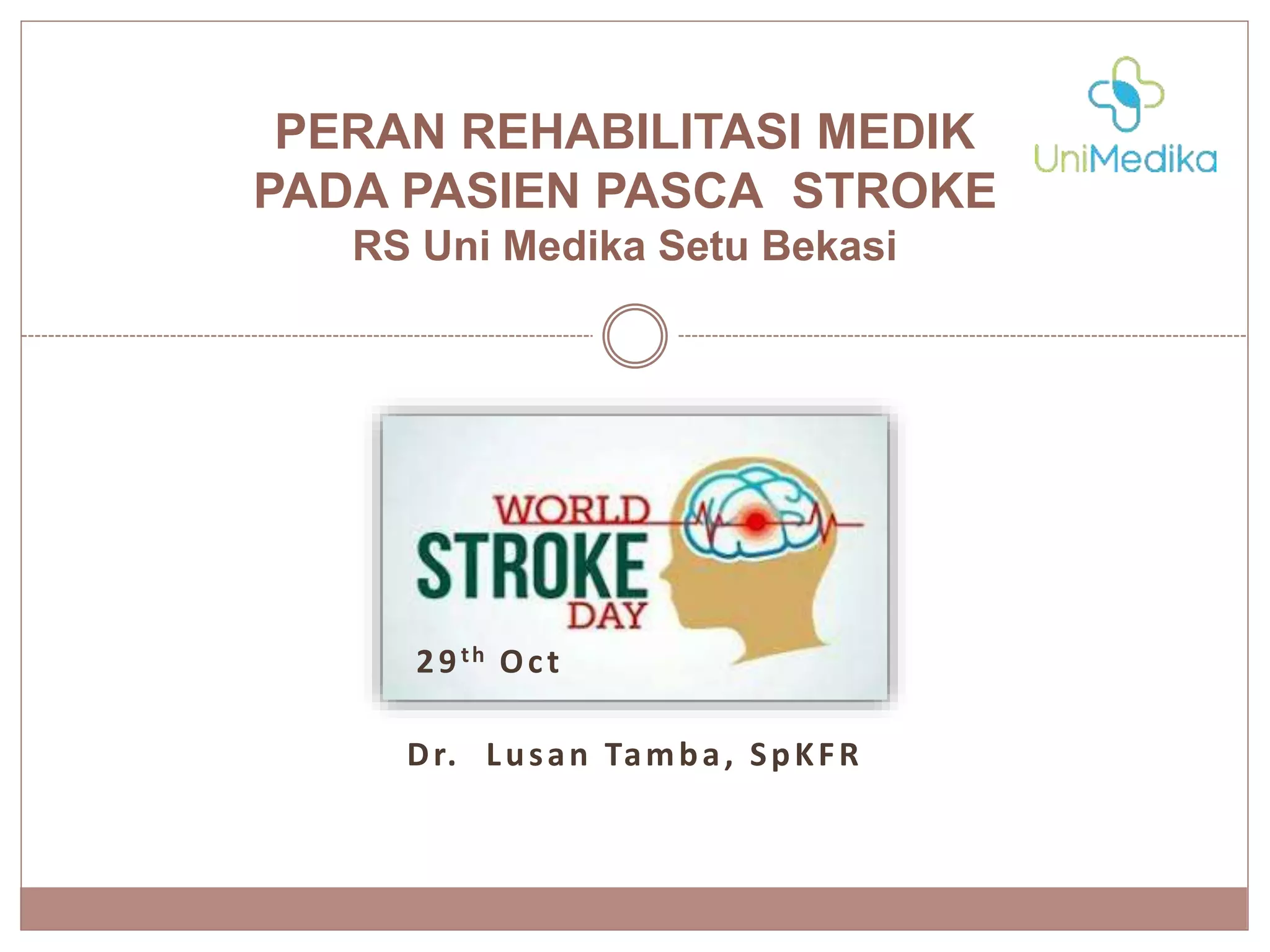 Mengenal RM Pasca Stroke UMSB.pptx