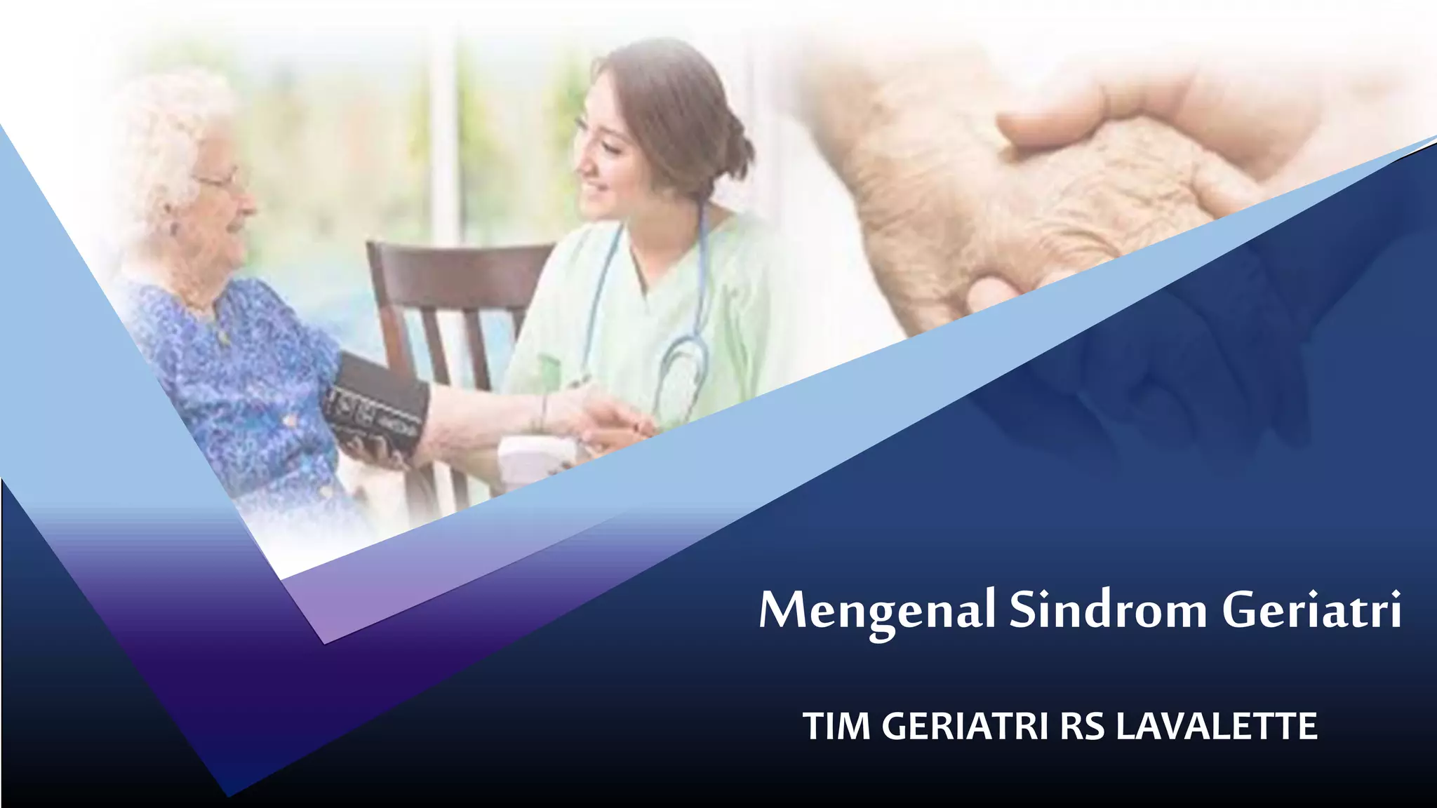 MENGENAL SINDROM GERIATRI.pptx