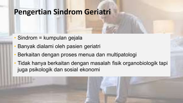 MENGENAL SINDROM GERIATRI.pptx