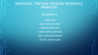 Mengenal tentang aplikasi reference manager | PPT
