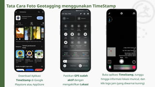 Mengenal TimeStamp_Aplikasi Foto Geotagging.pptx