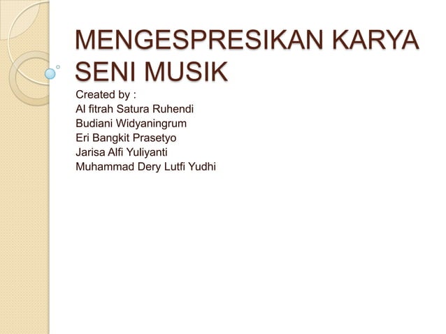 Mengespresikan karya seni musik | PPT