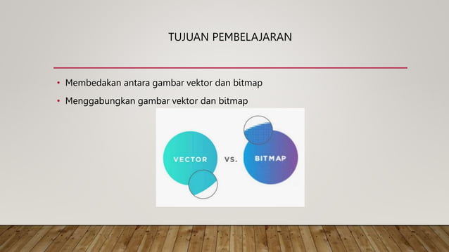 Mengevaluasi penggabungan gambar vektor dan bitmap.pptx