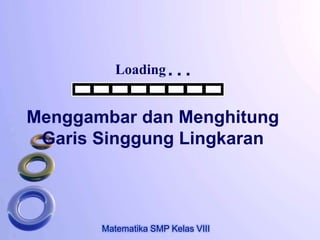 Menggambar dan menghitung garis singgung lingkaran | PPTX