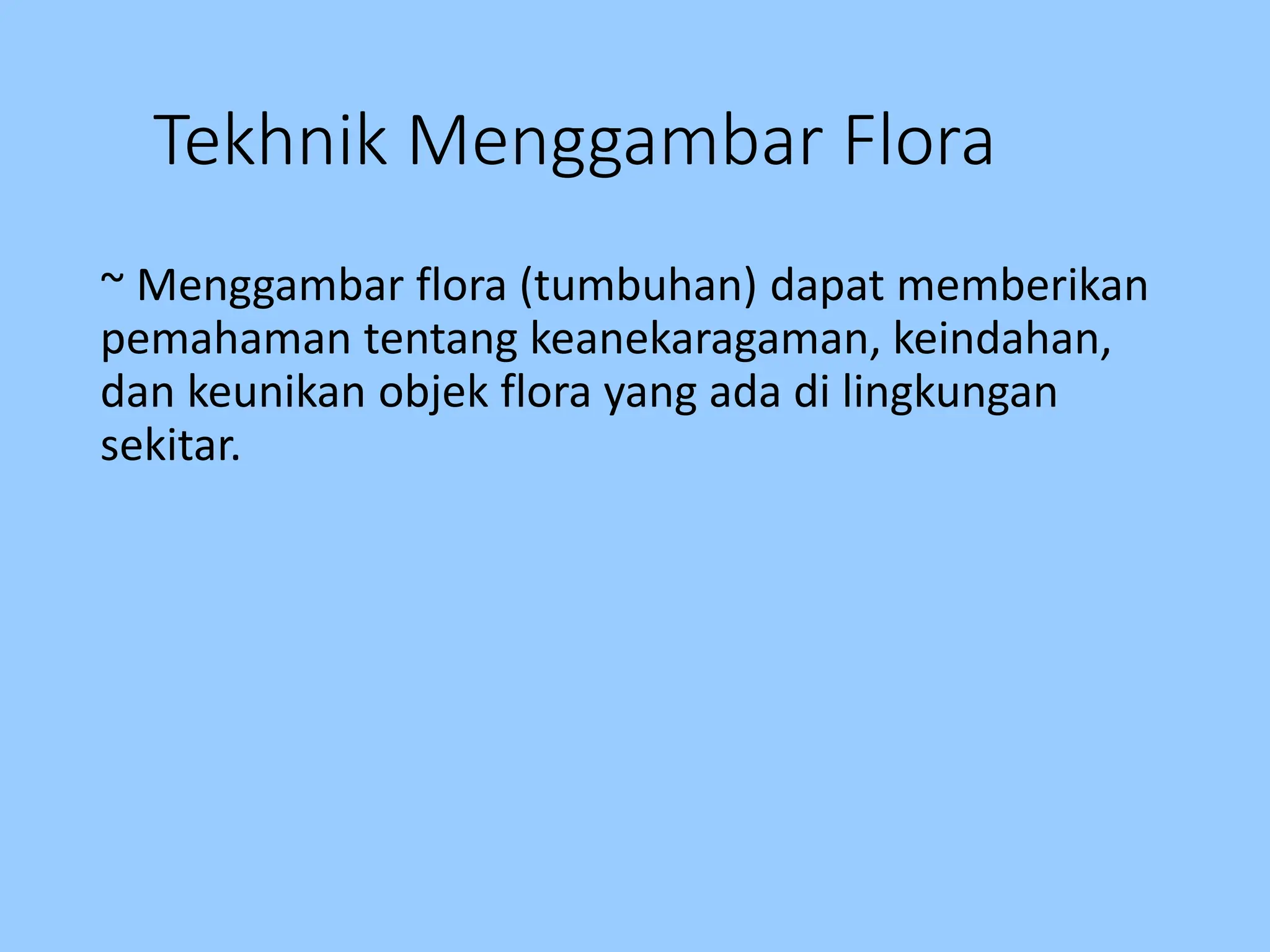 Menggambar flora, fauna, dan alam benda.pptx