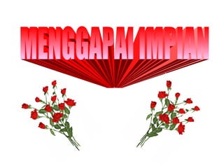 Menggapai impian | PPT