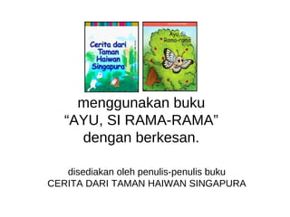 Menggunakan Buku Ayu Si Rama Rama | PPS