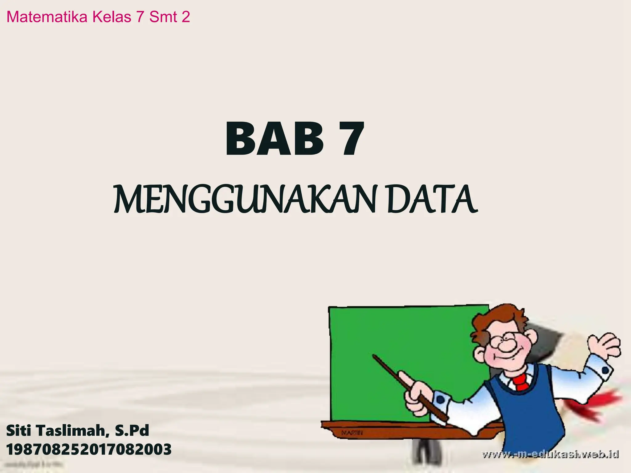 Menggunakan Data matematika kelas 7.pptx
