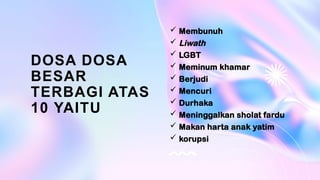 MENGHINDARI DOSA BESAR XIakjkhfsknkhcdnk.pptx