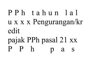 Menghitung angsuran p ph pasal 25 | DOCX